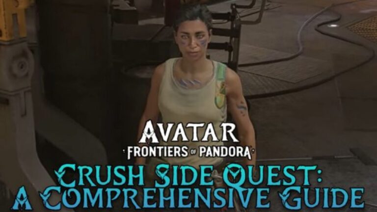 How to complete the Crush quest? Avatar: Frontiers of Pandora