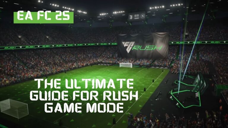 The Ultimate Guide For Rush Game Mode in EA FC 25