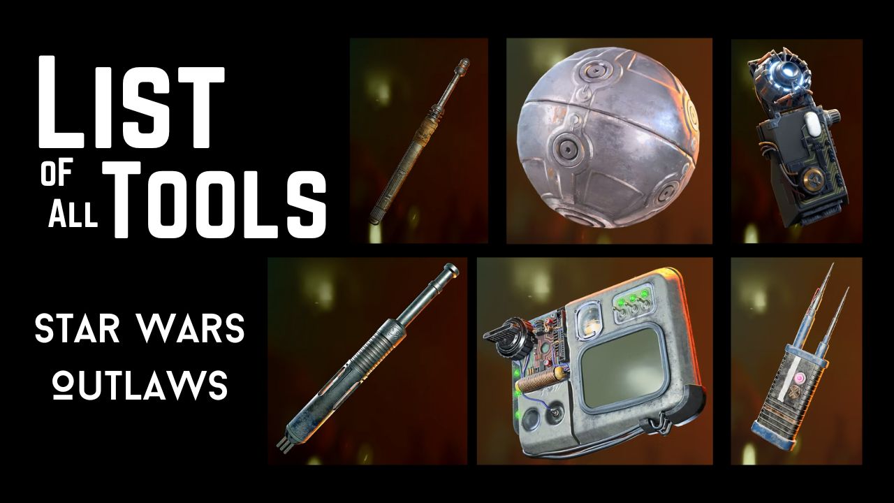 Star Wars Outlaws - The Ultimate Tool Guide