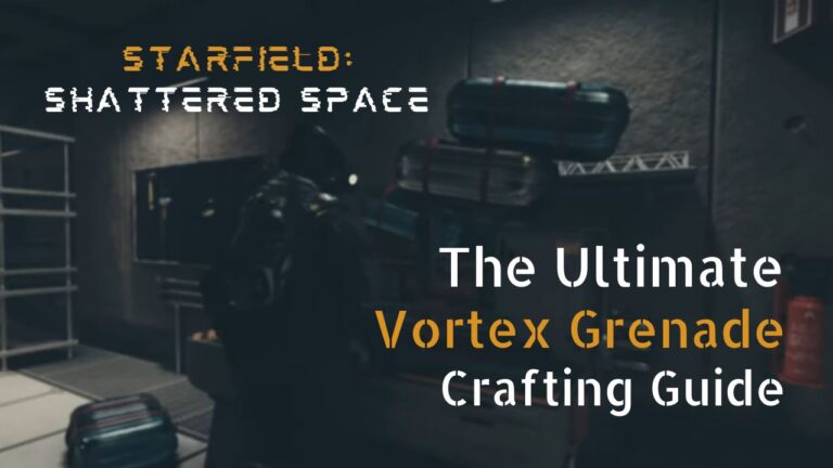 Starfield Shattered Space DLC Vortex Grenades Guide
