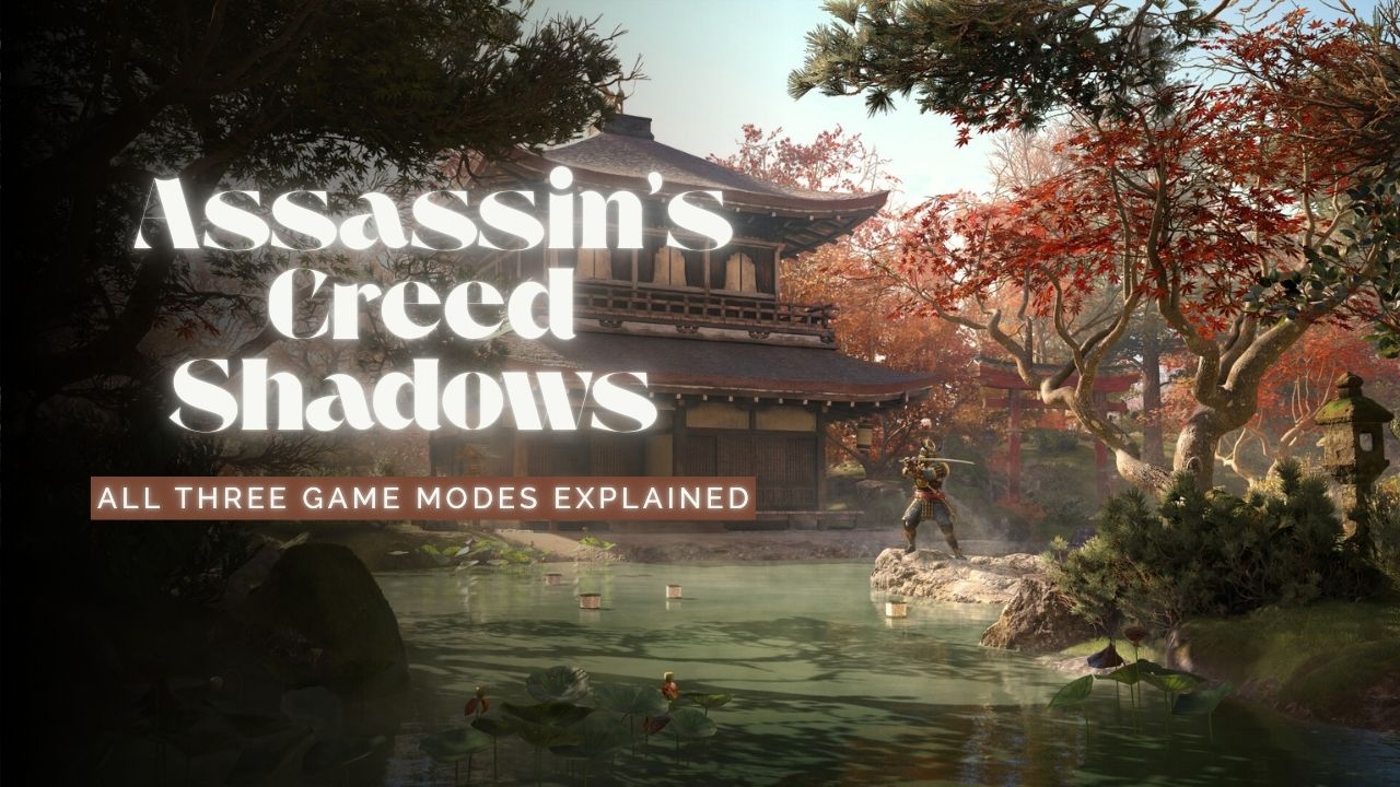 Assassin’s Creed Shadows Game Modes Explained